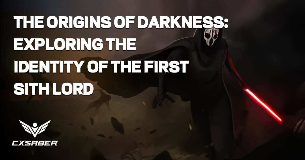 First Jedi & Sith Origins: Decoding Star Wars' Mysterious Past – CXSABER™